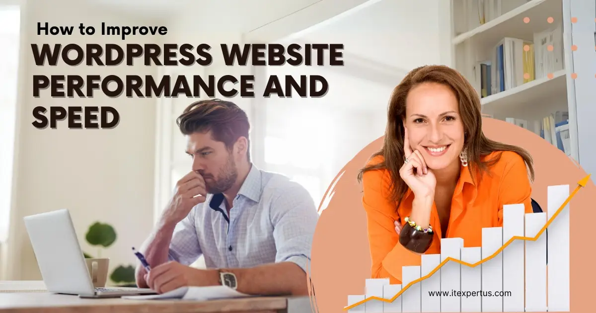 How to Improve WordPress Website Speed and Performance | ITExpertUS