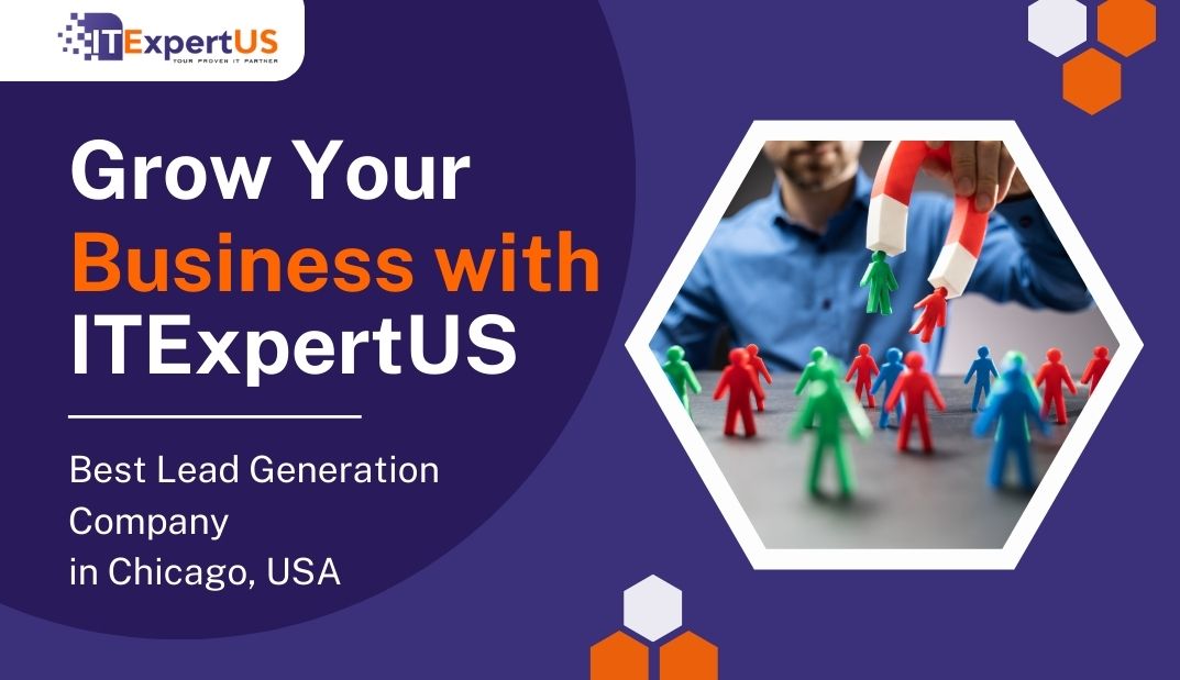 Grow Your Business with ITExpertUS - Best Lead Generation Company in ...